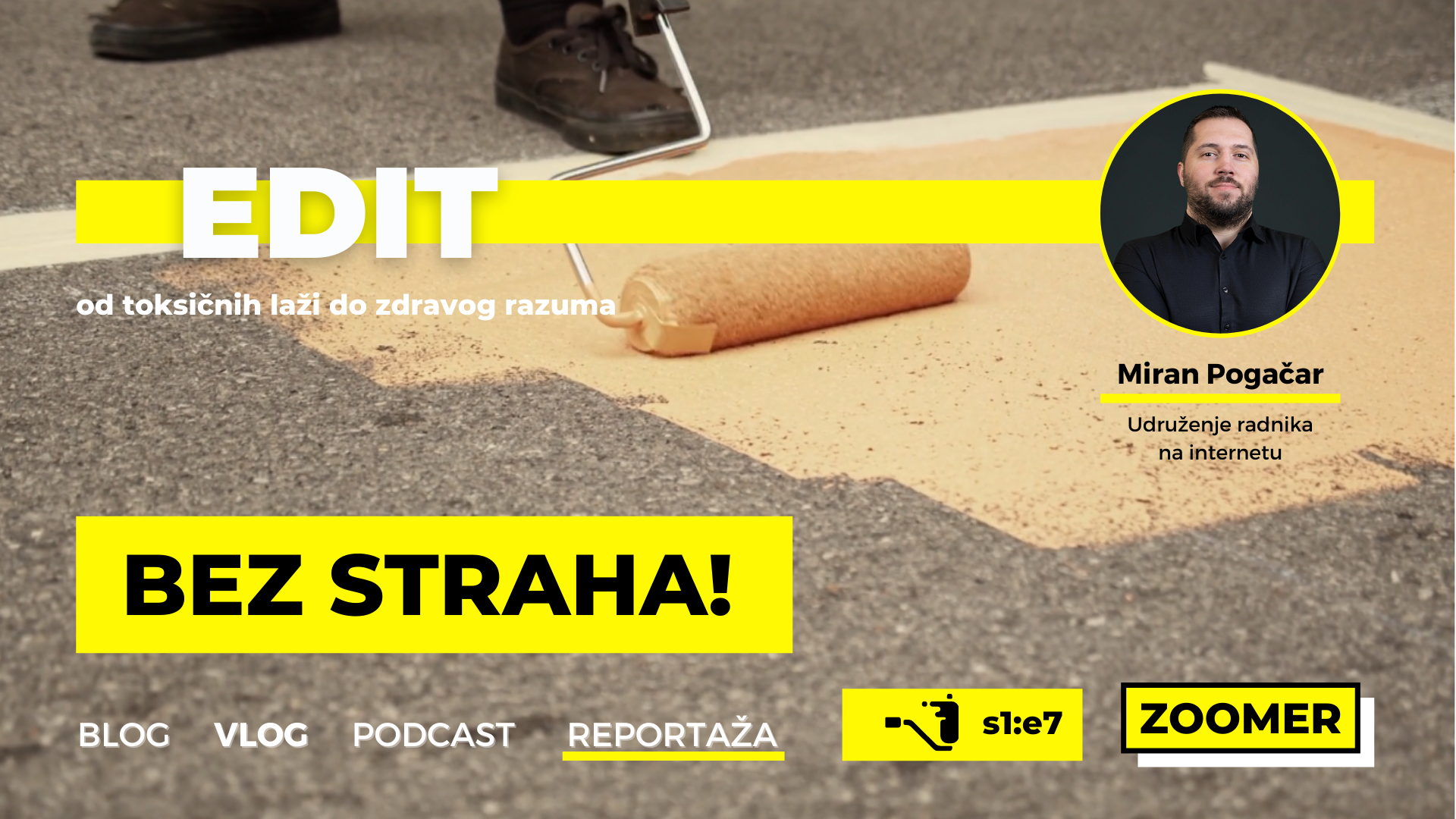 EDIT reportaža s1:e7 / BEZ STRAHA / Zoomer - Zoomer